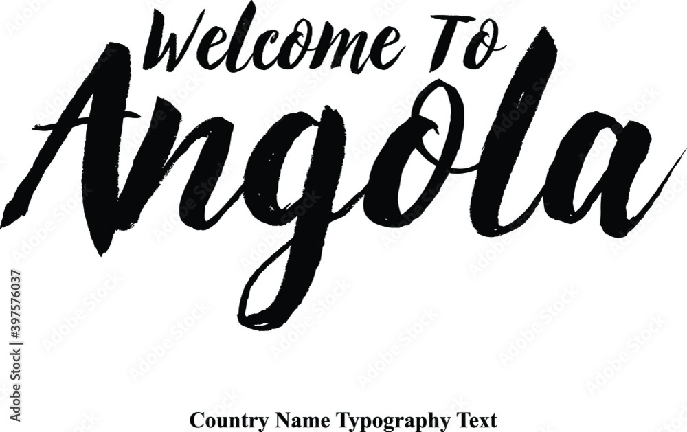 Welcome To Angola Country Name Bold Typeface Calligraphy Text Phrase ...