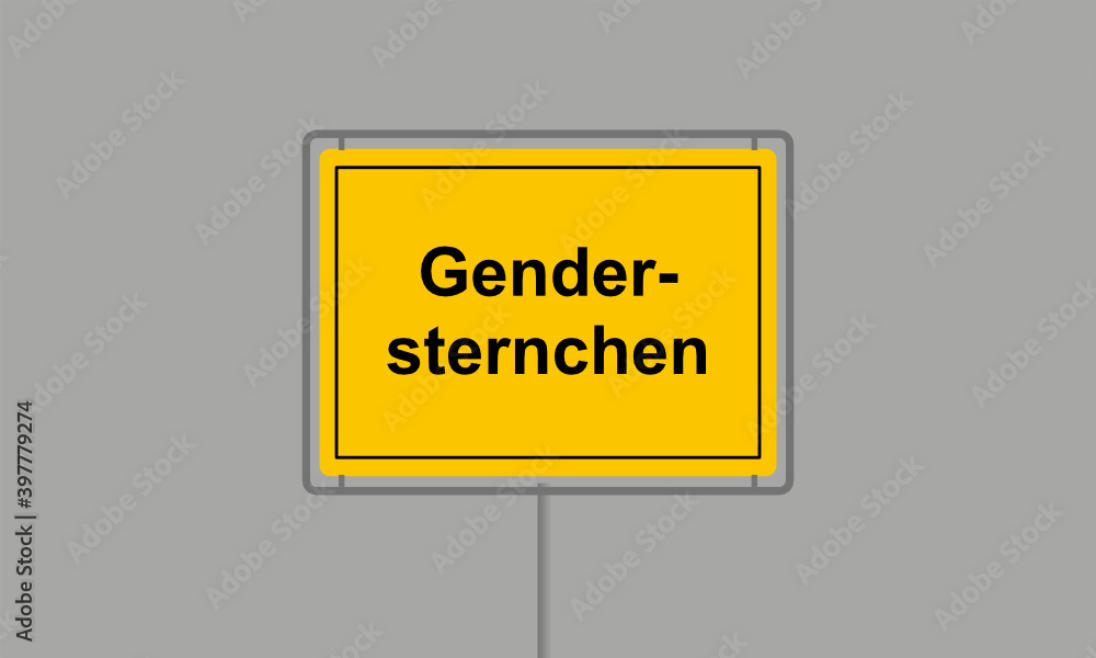 Gelbes Ortsschild mit dem Wort Gendersternchen vor grauem Hintergrund ...