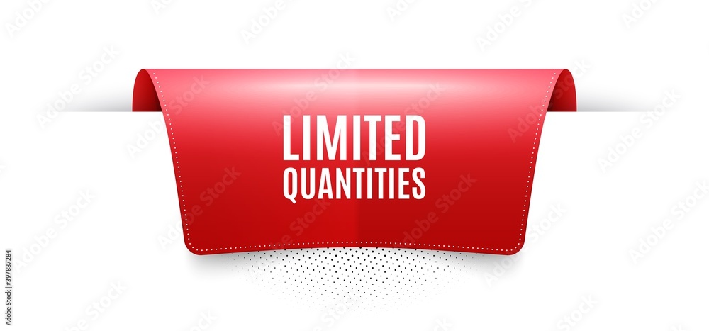 Limited quantities symbol. Red ribbon label tag. Special offer sign ...