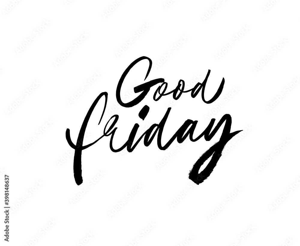 Good Friday hand drawn vector calligraphy. Modern brush lettering quote ...