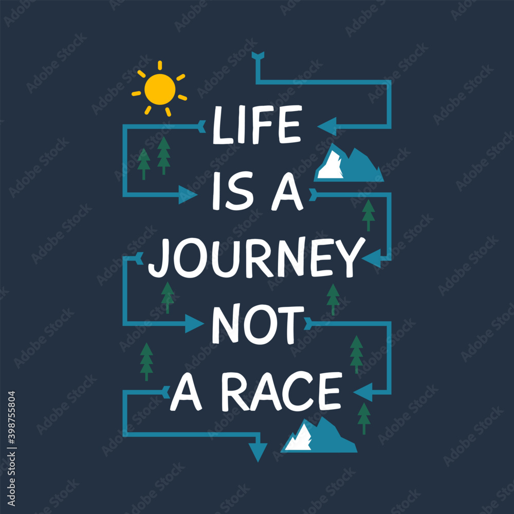 Life is a Journey Not a Race. Unique and Trendy Poster Design. Stock ...