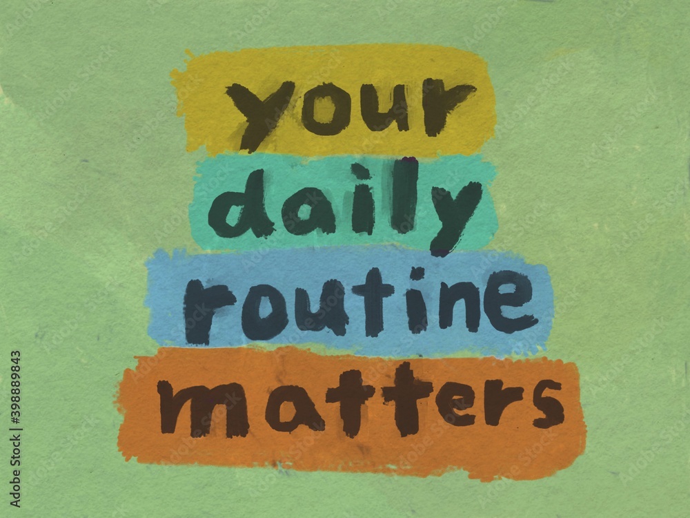 your daily routine matters concept hand painted texture Stock ...