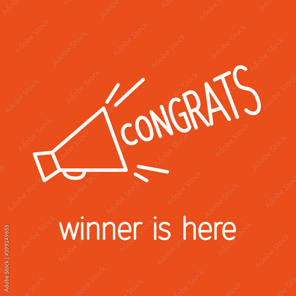 Congratulations banner with megaphone and slogan - Congrats, Winner is ...