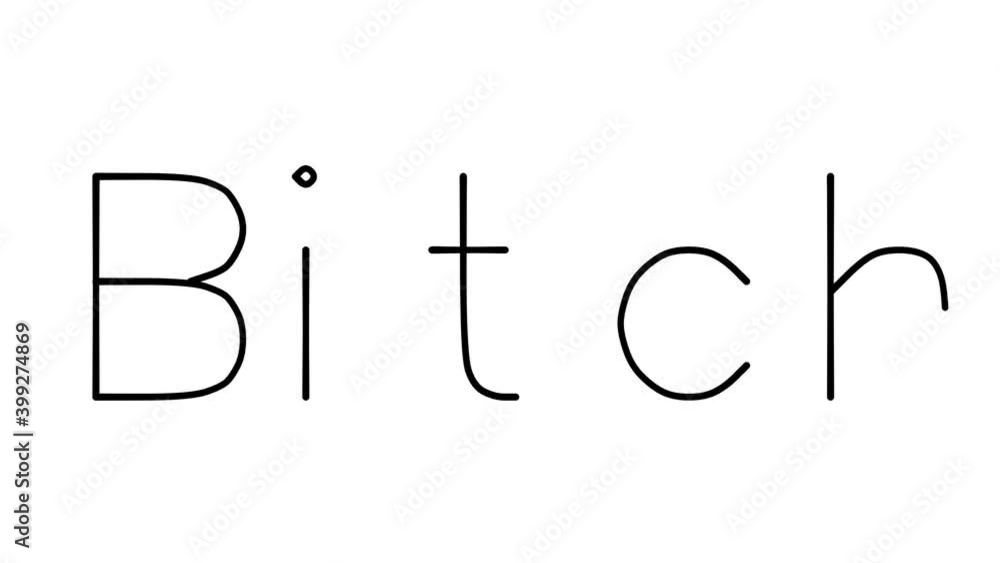 Bitch Handwritten Text Animation in Various Sans-Serif Fonts and ...