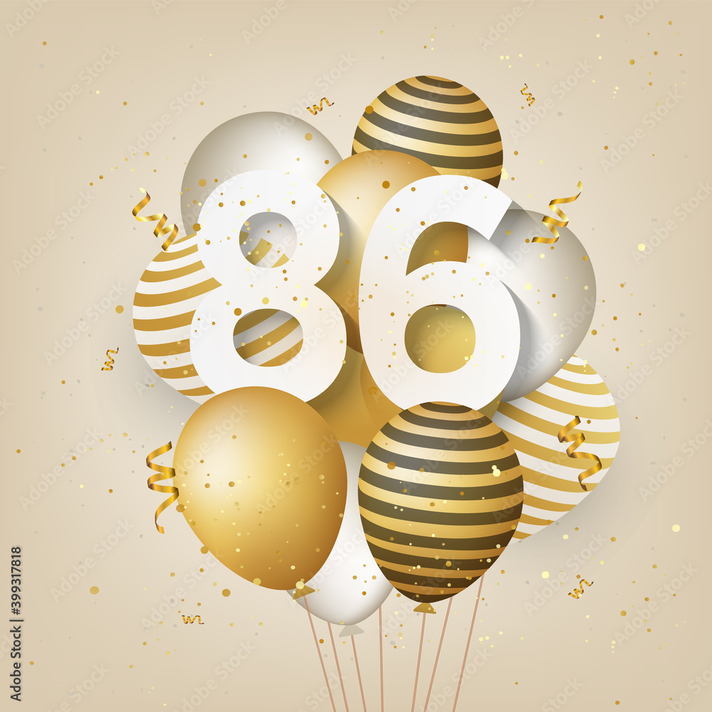 Happy 86th birthday with gold balloons greeting card background. 86 ...