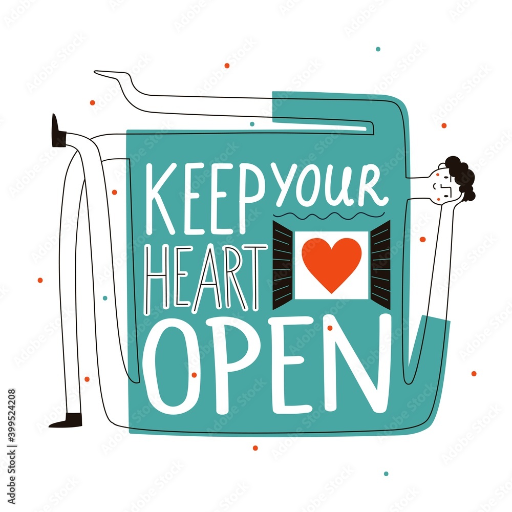 Vector illustration with man and lettering phrase. Keep your heart open ...