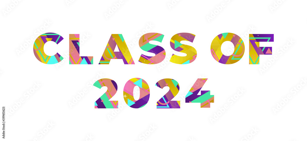Class of 2024 Concept Retro Colorful Word Art Illustration Stock Vector ...