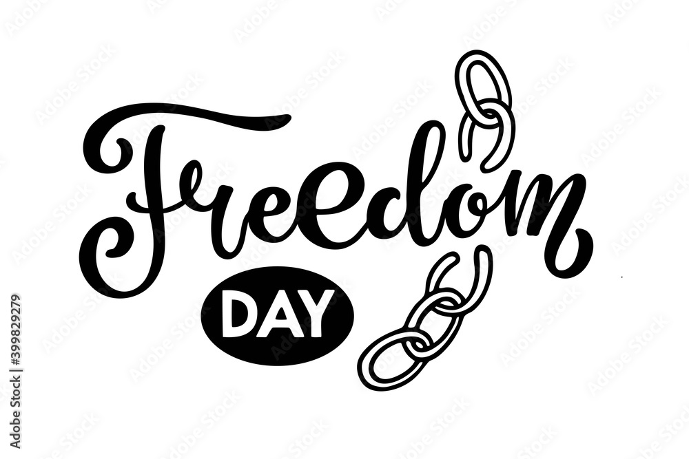 Freedom day sing. Freedom for all Americans. Peace backgroun. Lettering ...