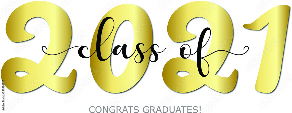 Class of 2021. Modern calligraphy. Vector illustration. Hand drawn ...