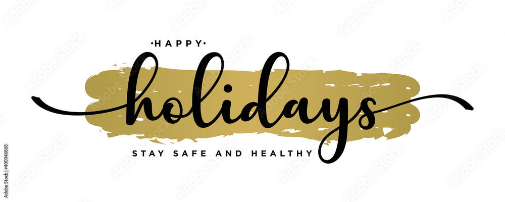 Poster Happy Holidays ,Stay safe and healthy Text Lettering hand ...
