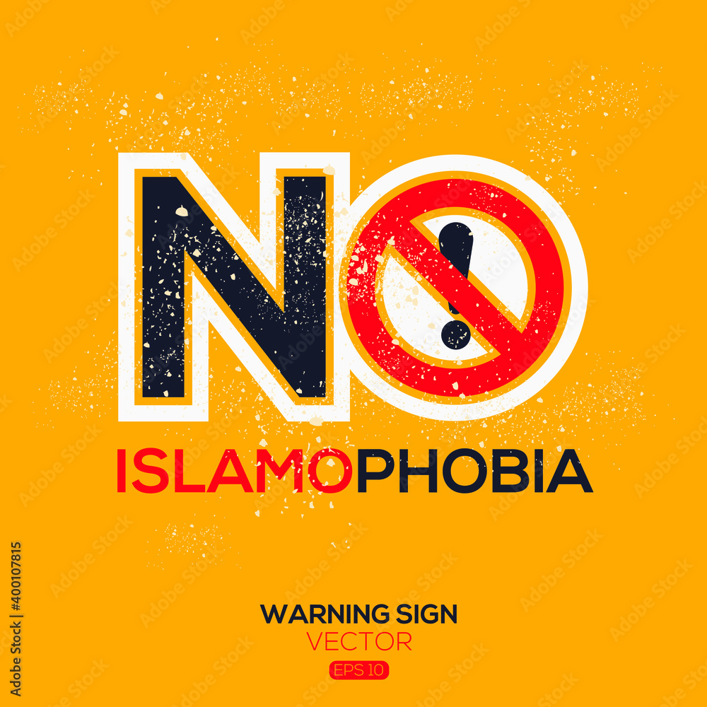 Warning sign (NO islamophobia),written in English language, vector illustration. Stock Vector ...