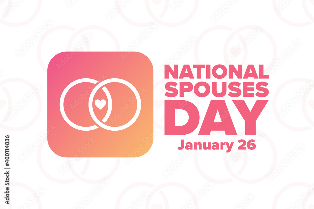 Happy National Spouses Day. January 26. Holiday concept. Template for ...
