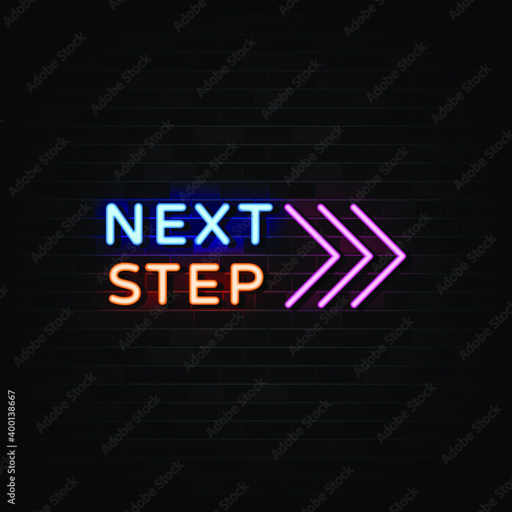 Next step neon sign. design template, modern trend design, night neon ...