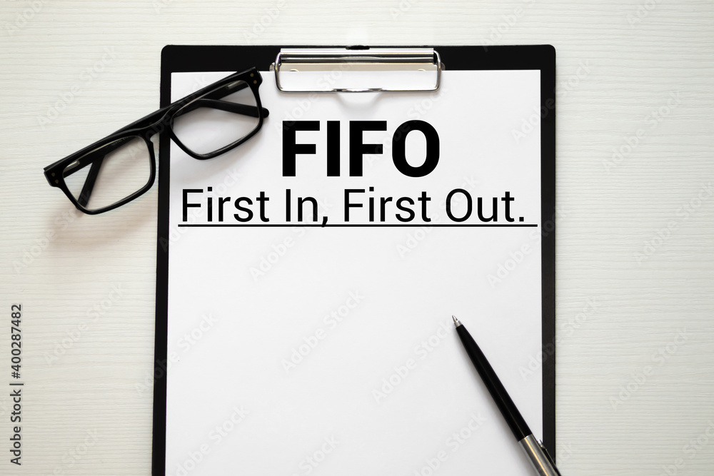 FIFO. First In, First Out. Business and finance concept. Stock Photo ...