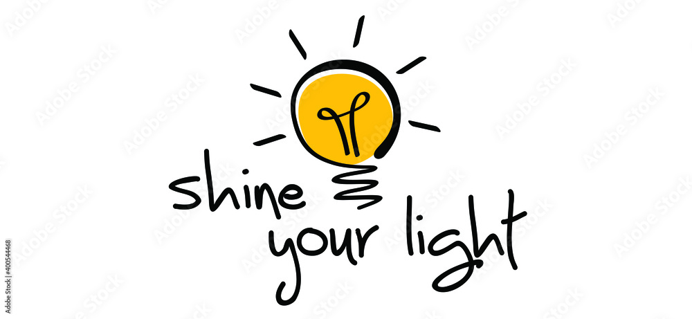Slogan shine your light. Vector best success quotes Relaxing and chill ...