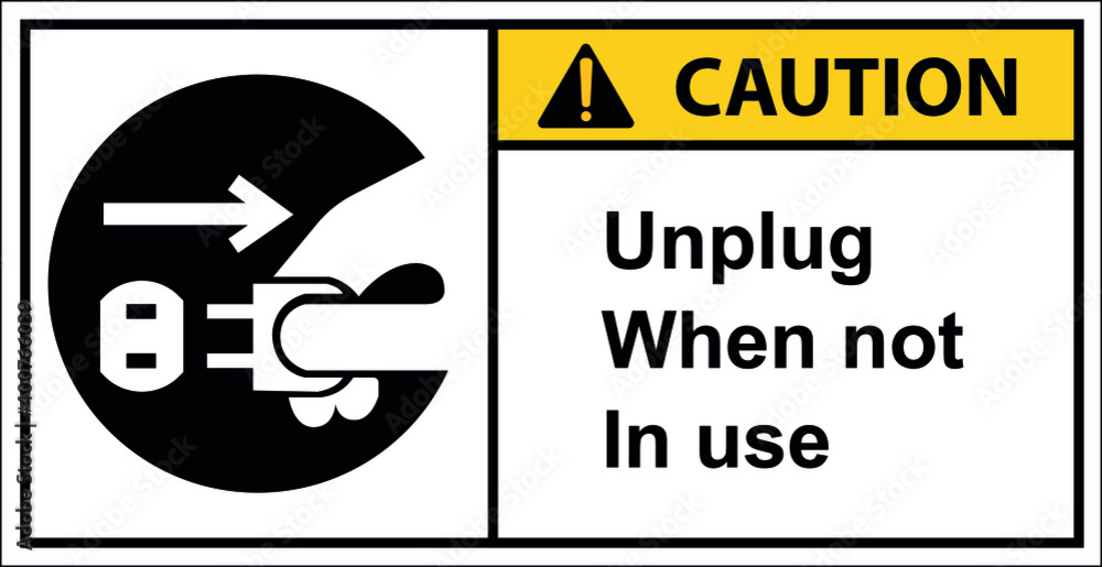 Caution sign,Wall sign, Machine sign, Unplug when not in use. Stock ...