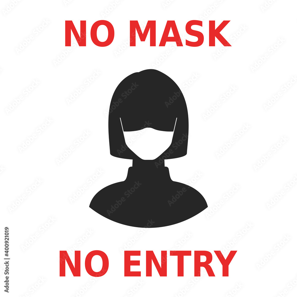 Vector illustration 'NO MASK NO ENTRY'. Poster to be displayed at ...