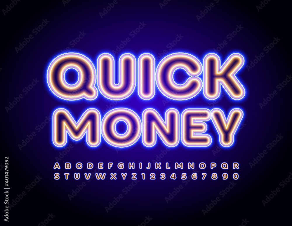 Vector electric sign Quick Money. Bright Neon Font. Modern glowing ...