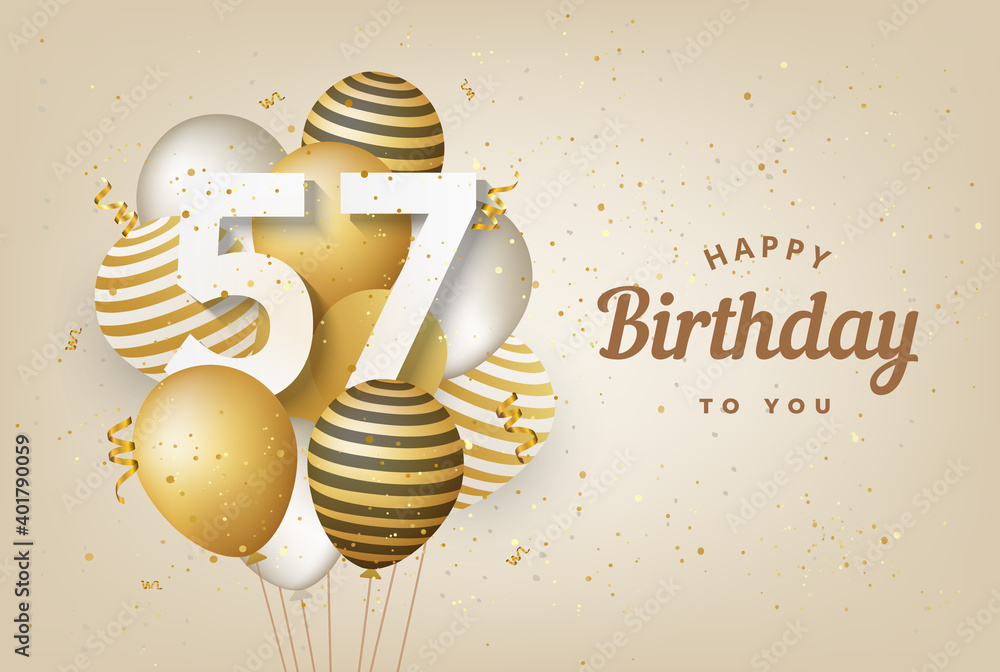 Happy 57th birthday with gold balloons greeting card background. 57 ...
