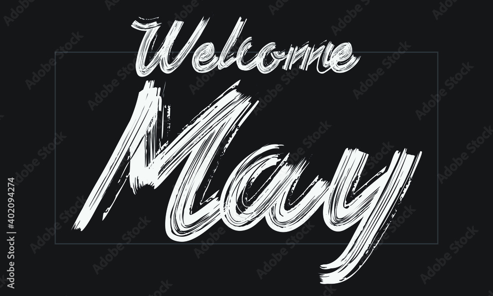 Welcome May Typography Handwritten modern brush lettering words in ...