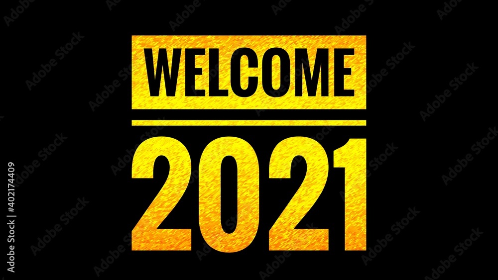 Welcome 2021 words. New year 2021 design for advertisement, greeting ...