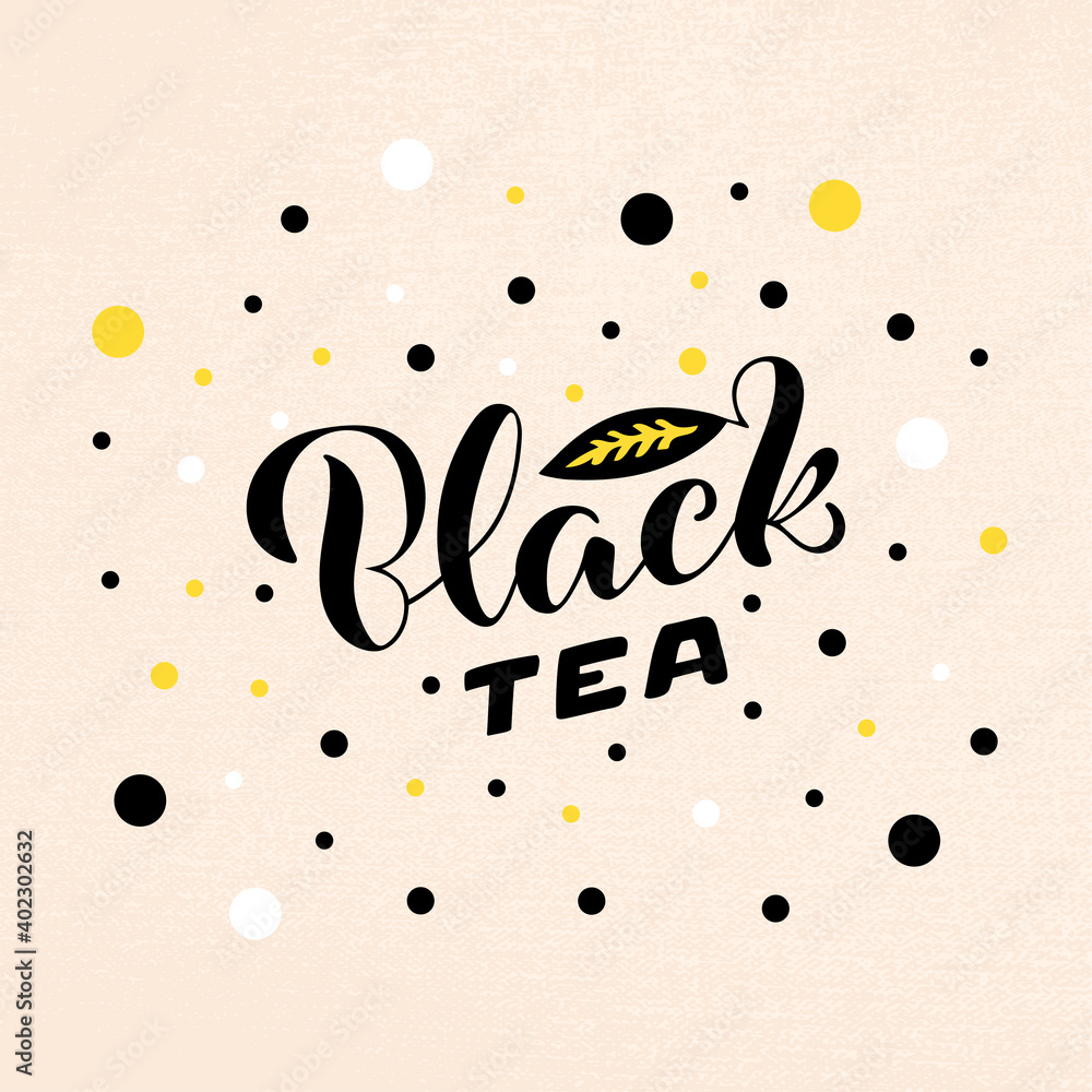 Vector illustration of black tea brush lettering for package, banner ...