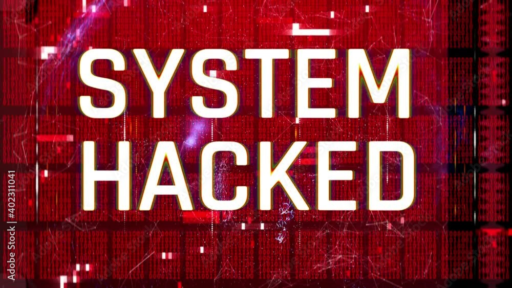 System hacked message on glitching screen, hacking In progress ...