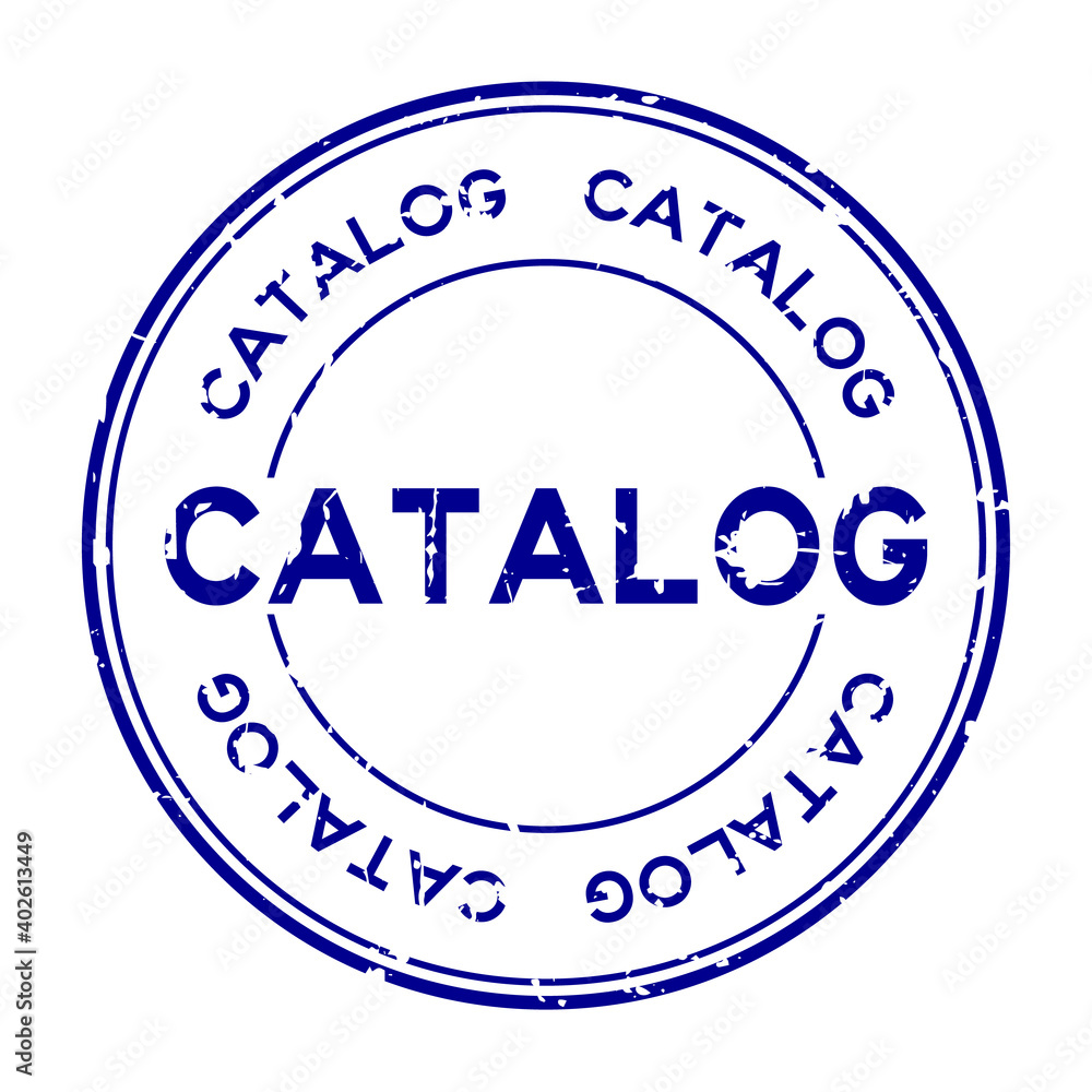 Grunge blue catalog word round rubber seal business stamp on white ...