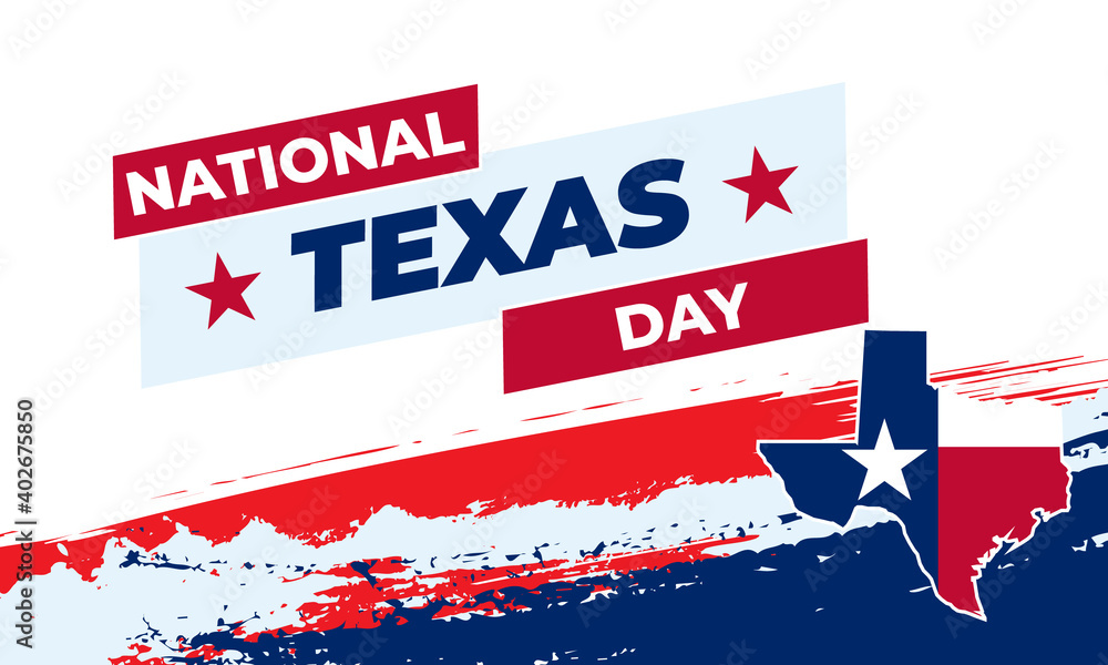 National Texas Day. February 1. National Texas Day recognizes the Lone ...