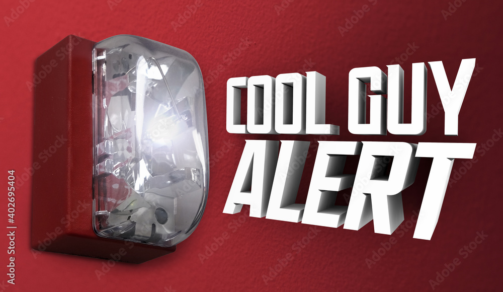Cool Guy Alert Meme Funny Ironic Humor Boasting Braggart 3d ...