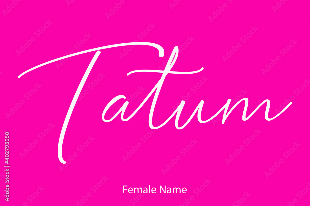 Tatum Woman's name. Hand drawn lettering. Vector Typography Text on ...