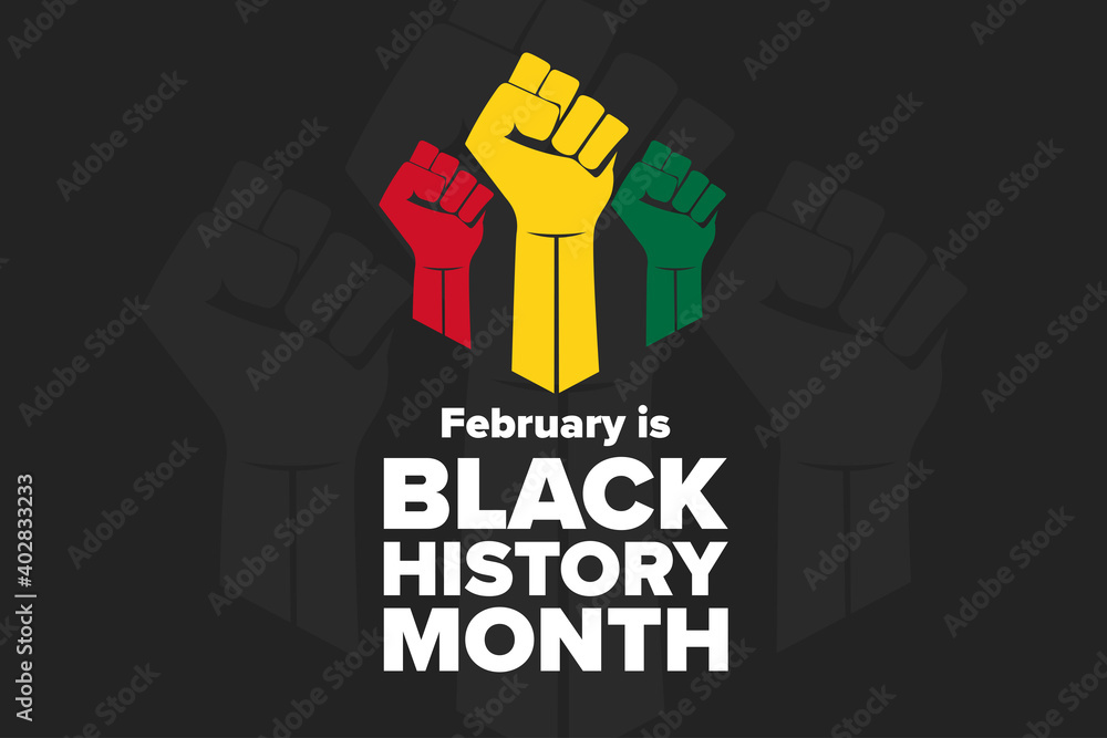 February is National Black History Month. Holiday concept. Template for ...
