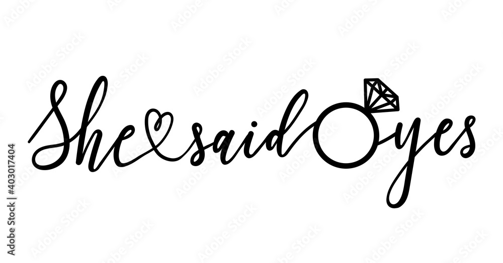 She said yes lettering sign. Modern calligraphy for banner, bridal ...