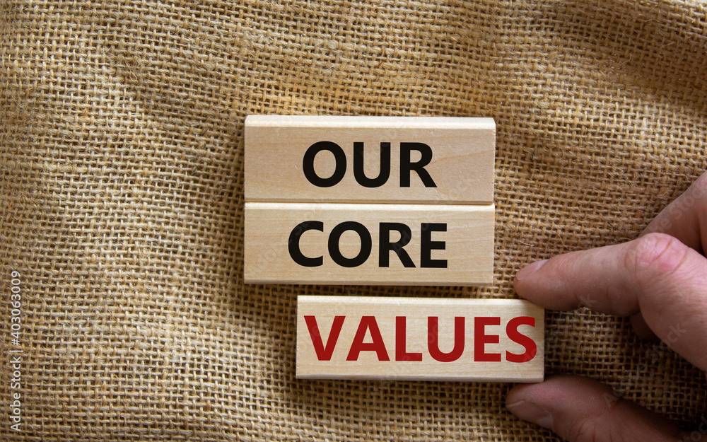 Our core values symbol. Concept words 'our core values' on wooden ...