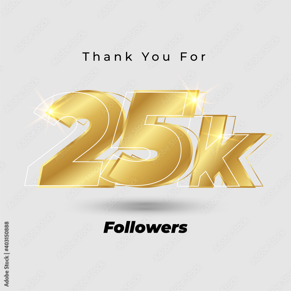 Thank you for 25K followers 3D gold logo isolated on elegant background ...