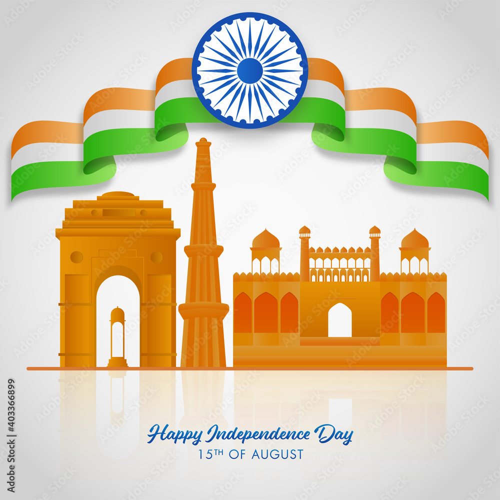 Happy Independence Day Concept With India Famous Monuments, Ashoka ...