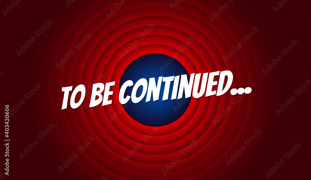 To be continued background. Old movie background. Vector illustration ...