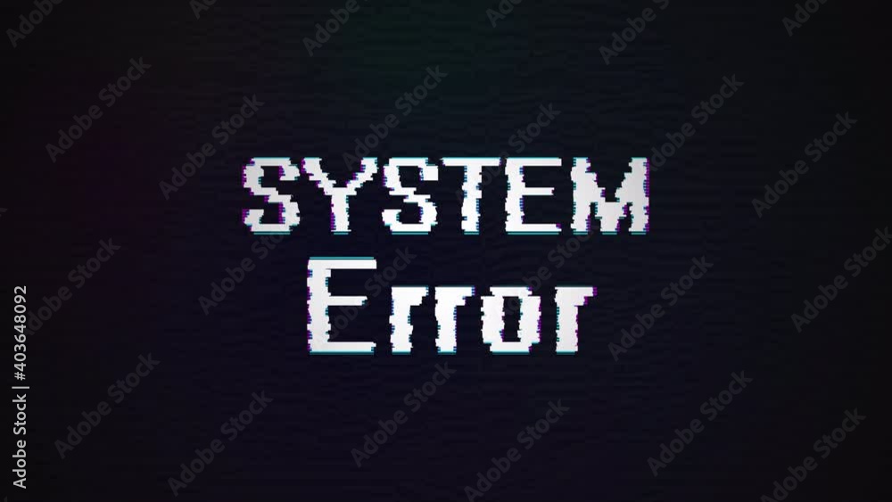 System error glitch animation. Distorted text Noise texture. Retro ...
