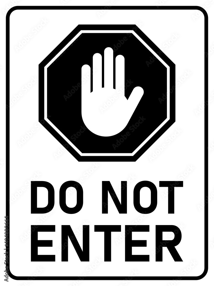 Do Not Enter Vertical Warning Sign with Stop Hand Icon and Text. Vector ...