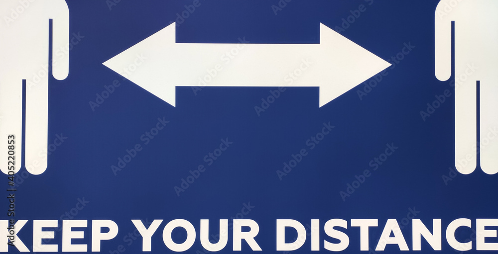 Keep your distance. Warning and reminder to keep distance between ...