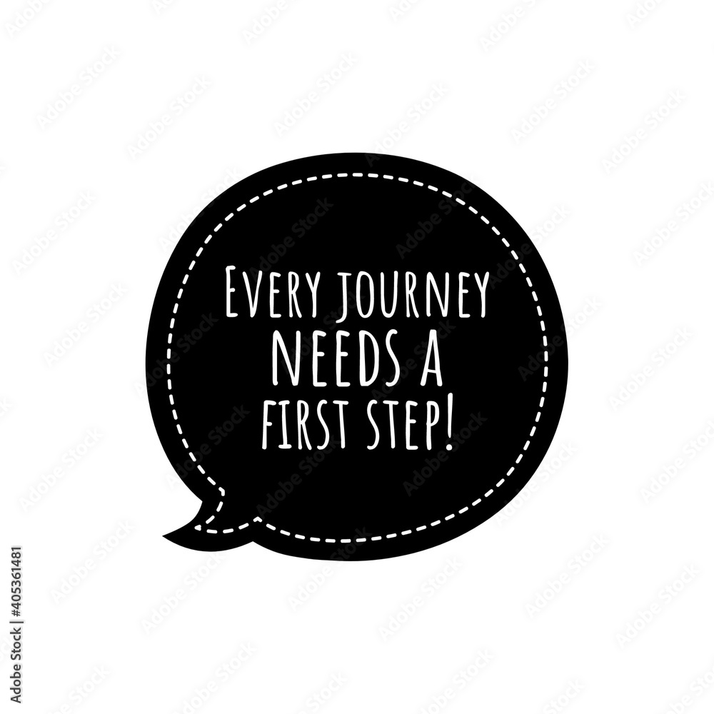 ''Every journey needs a first step'' Lettering Stock Illustration ...