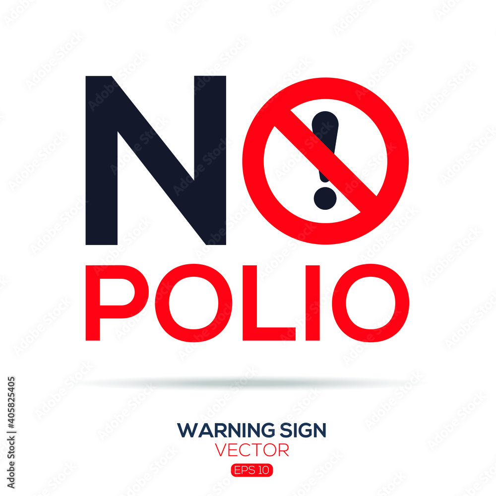 Warning sign (NO polio),written in English language, vector ...