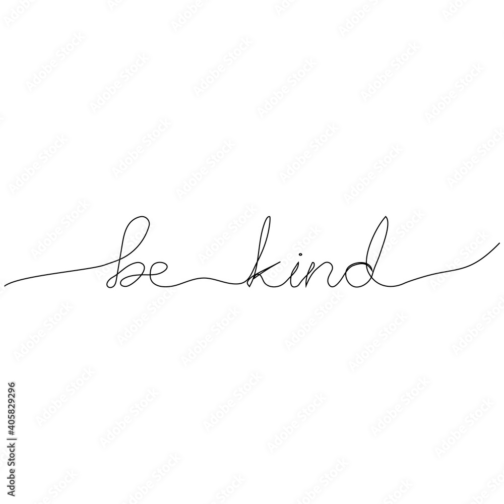Be kind - lettering text in continuous one line drawing. Vector ...