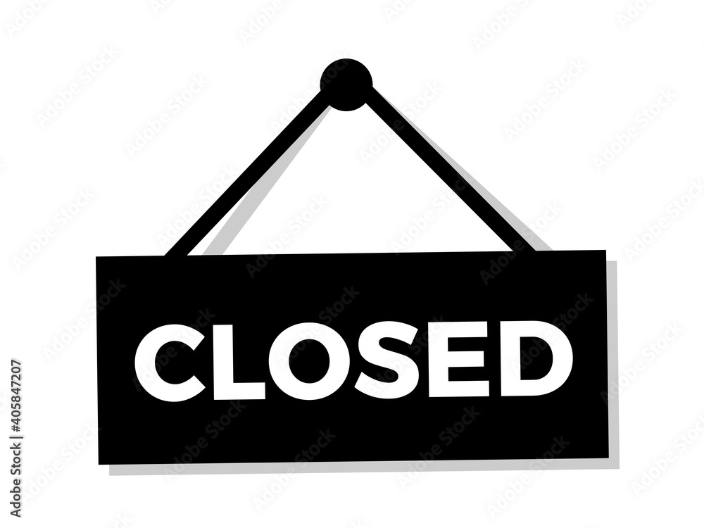 Sign and signboard with CLOSED text. Vector illustration isolated on ...