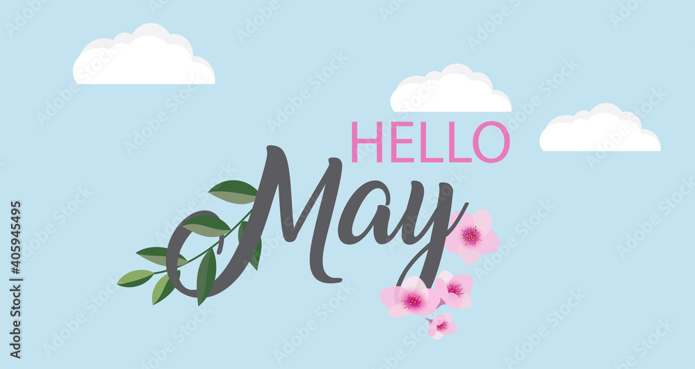 Hello May vector background. Cute lettering banner with clouds and ...