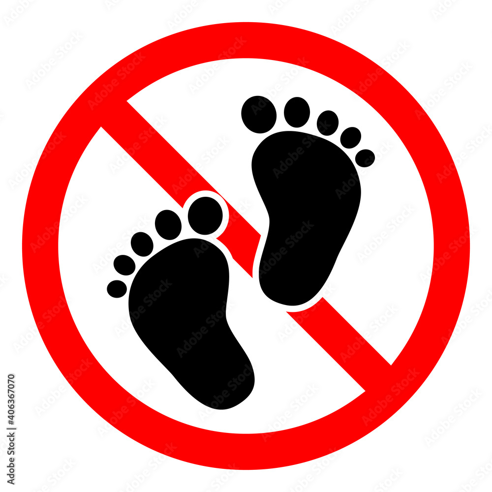 No foot step sign. No barefoot sign. Prohibited footprint icon. Vector ...