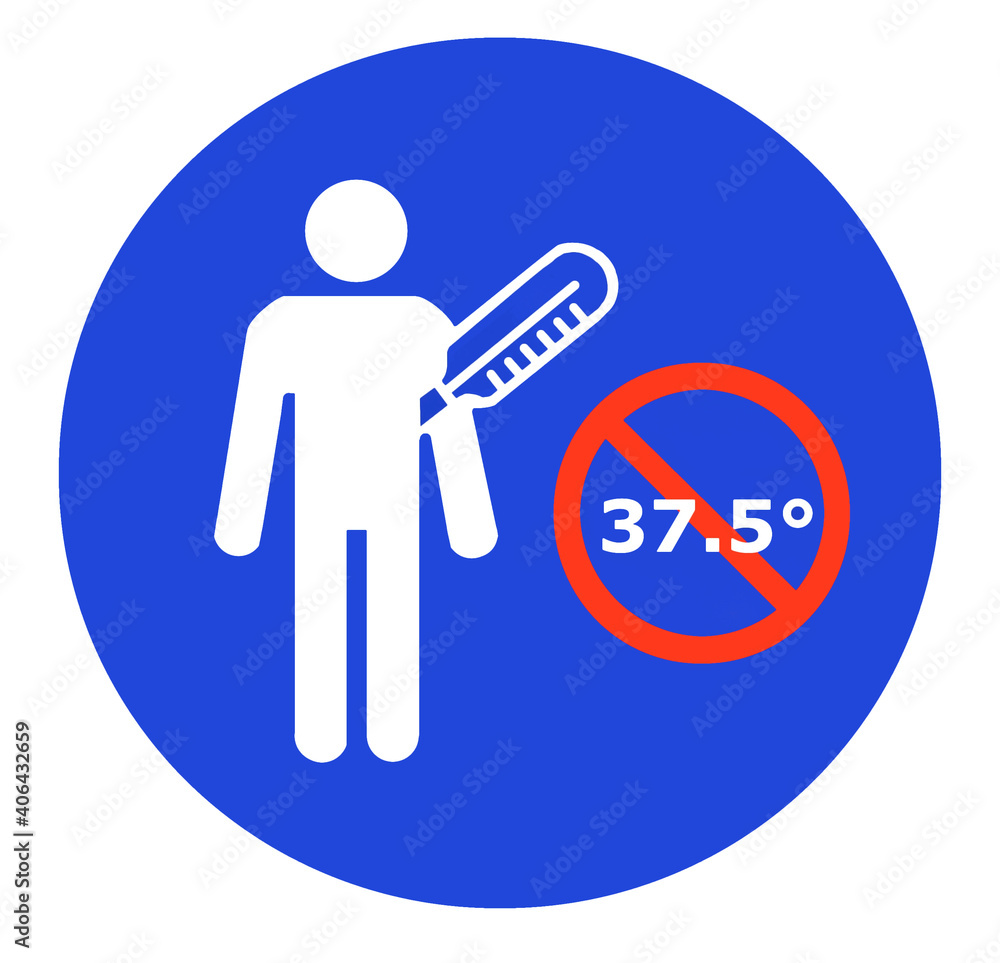 Temperature check. If your temperature is above 37.5, no entry will be ...