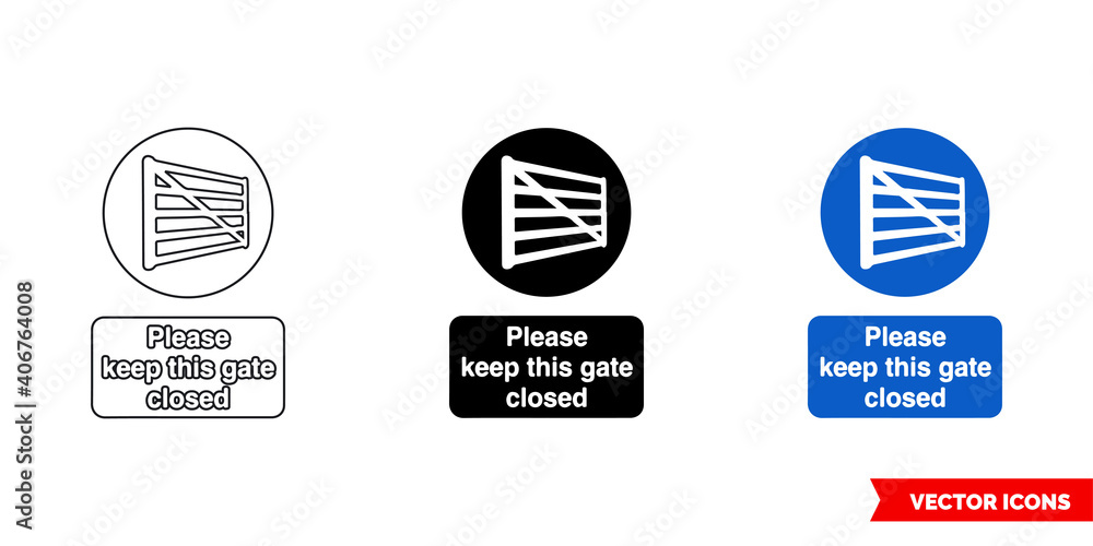 Please keep this gate closed mandatory sign icon of 3 types color ...