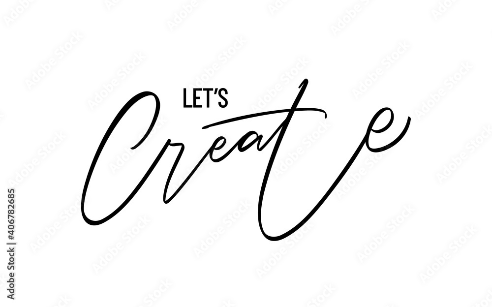 Handwritten brush type lettering of Let's Create. Stock Vector | Adobe ...