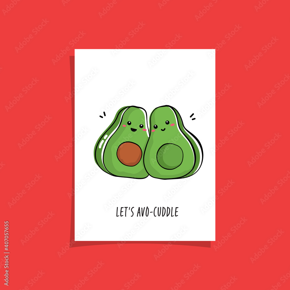 Simple card design with cute veggie and phrase - Lets avo-cuddle ...